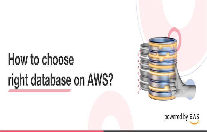 How to Choose the Right Database on AWS? - Shivaay Technologies